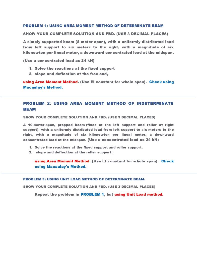 Solved PROBLEM 1: USING AREA MOMENT METHOD OF DETERMINATE | Chegg.com