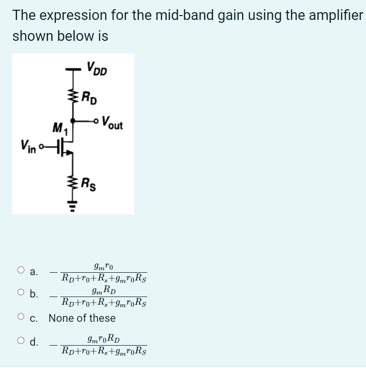 Solved The expression for the mid-band gain using the | Chegg.com
