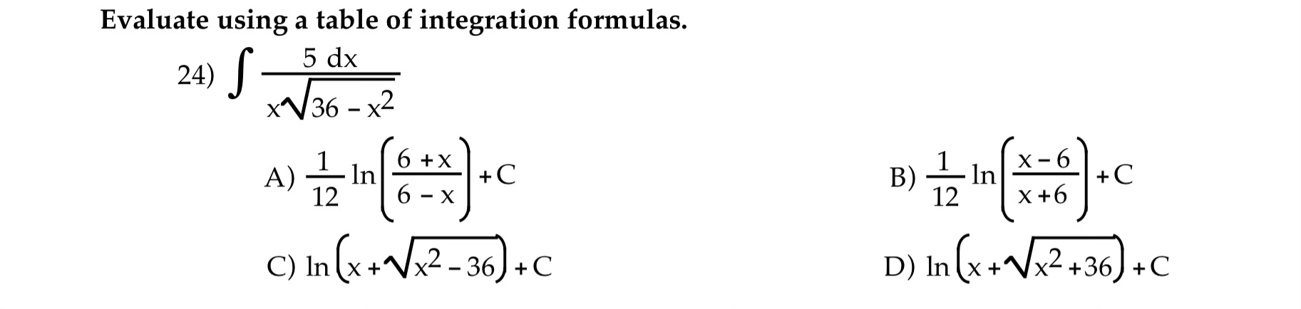 Solved Evaluate using a table of integration formulas. 24) | Chegg.com