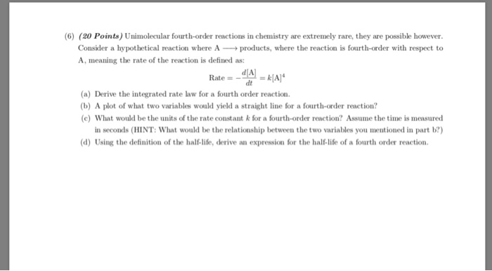 Solved (6) (20 Points) Unimolecular fourth-order reactions | Chegg.com