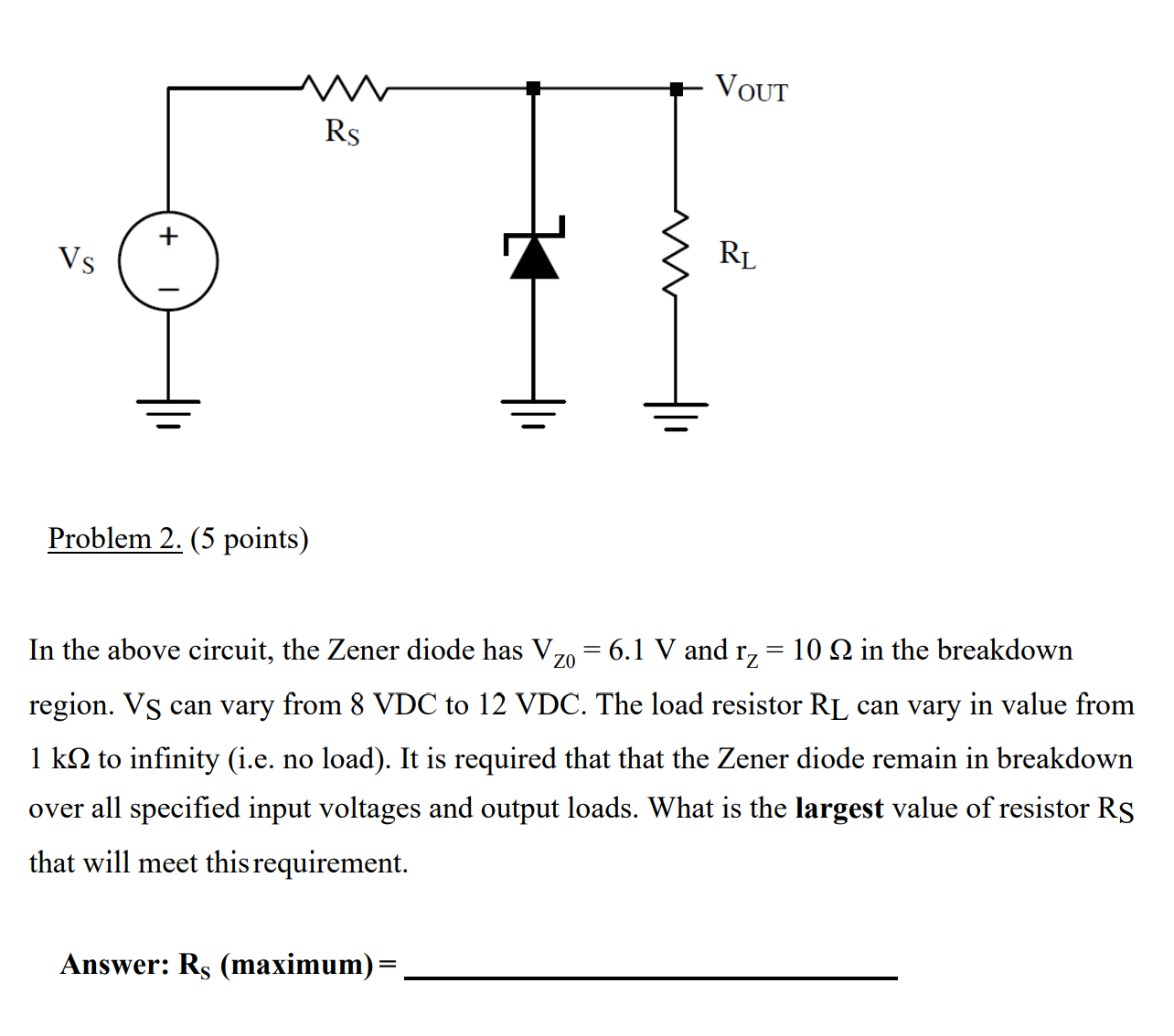 Solved Problem 2. (5 points) In the above circuit, the Zener | Chegg.com