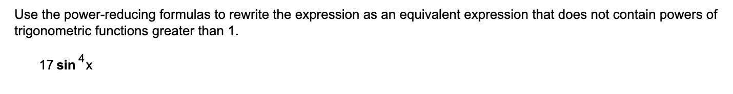 Solved Use The Power Reducing Formulas To Rewrite The
