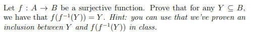 Solved Let f:A→B be a surjective function. Prove that for | Chegg.com