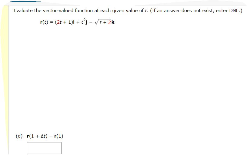 Solved Evaluate the vector-valued function at each given | Chegg.com