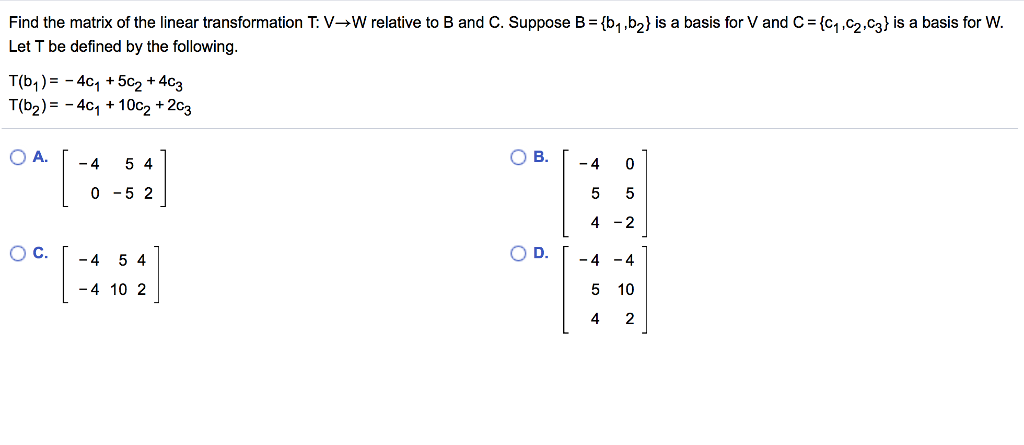 Solved Find the matrix of the linear transformationT V→W | Chegg.com