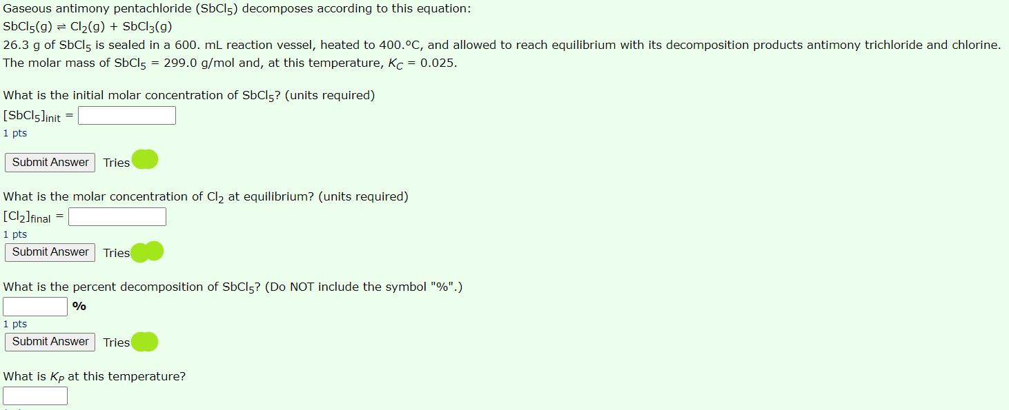 Solved Gaseous antimony pentachloride (SbCl5) decomposes | Chegg.com