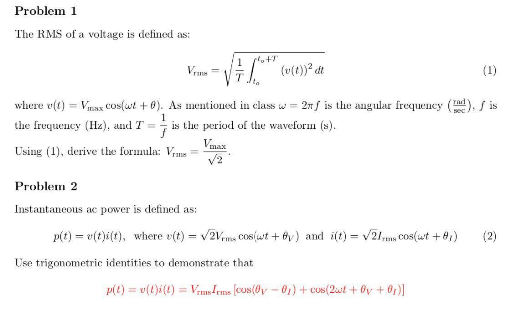 Solved Problem 1 The RMS of a voltage is defined as: (v(t))2 | Chegg.com