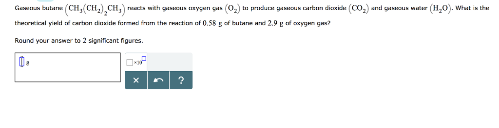 Solved Gaseous butane (CH3(CH2), CH3 reacts with gaseous | Chegg.com