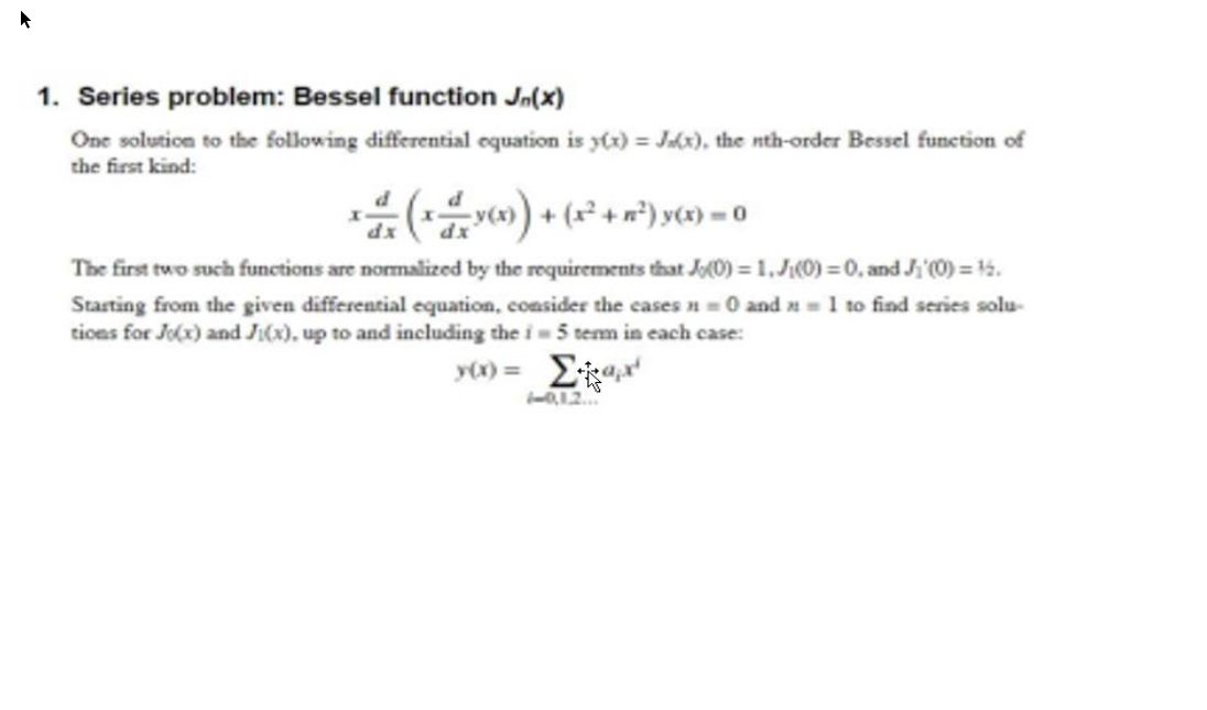 Solved Series problem: Bessel function Jn(x) One solution to | Chegg.com