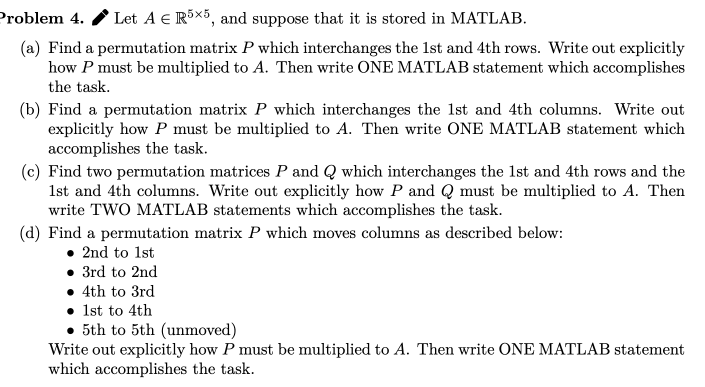 Solved roblem 4. Let A∈R5×5, and suppose that it is stored | Chegg.com