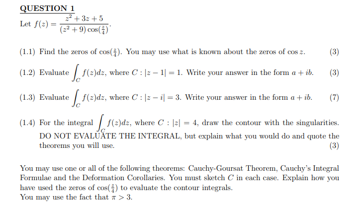 Solved Let f(z)=(z2+9)cos(4z)z2+3z+5 (1.1) Find the zeros of | Chegg.com
