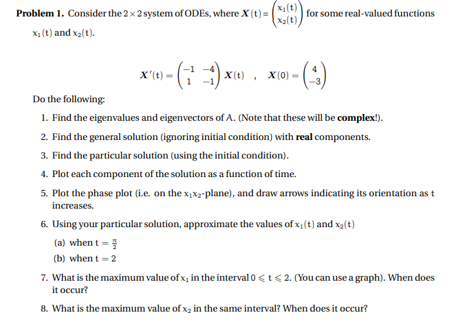 Solved Problem 1. Consider the 2×2 system of ODEs, where | Chegg.com