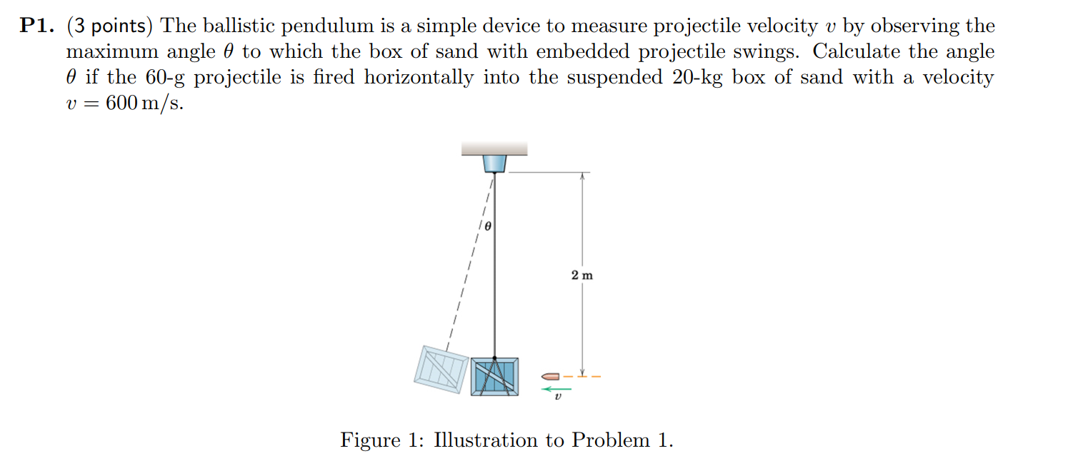 Solved P1. (3 points) The ballistic pendulum is a simple | Chegg.com