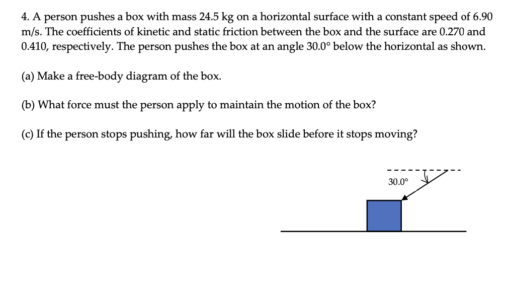 Solved A person pushes a box with mass 24.5 ﻿kg on a | Chegg.com
