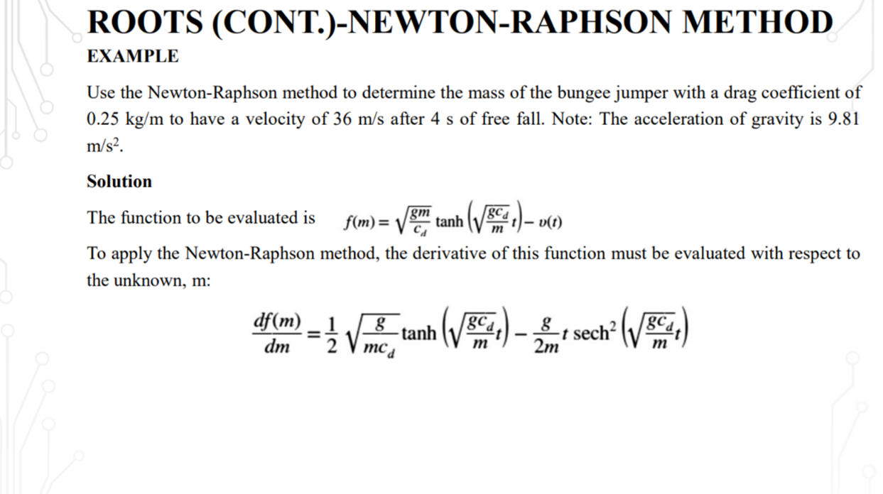 Solved Use the Newton-Raphson method to determine the mass | Chegg.com