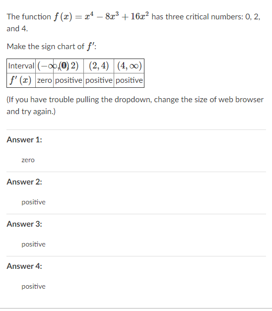 Solved The function f(x) = x4 – 8x3 +16x2 has three critical | Chegg.com