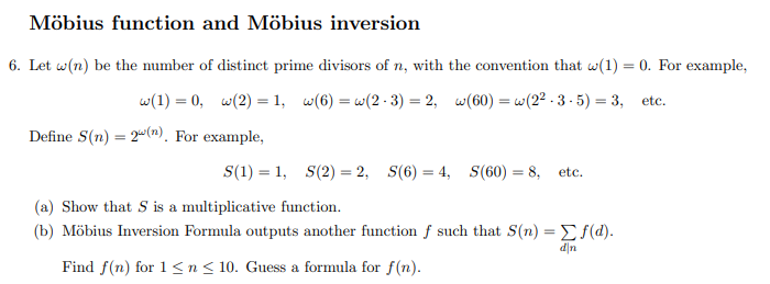 Solved Möbius function and Möbius inversion 6. Let w(n) be | Chegg.com