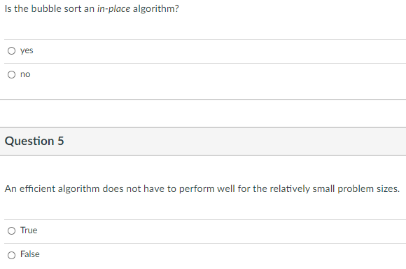 Solved Is the bubble sort an in-place algorithm? yes no | Chegg.com