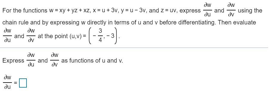 Solved dw and ow using the For the functions W = xy + y2 + | Chegg.com