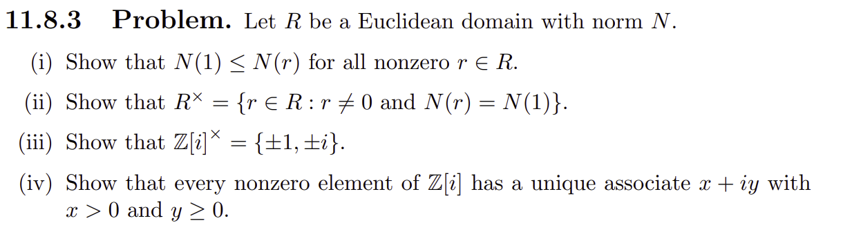 Solved 11.8.3 Problem. Let R be a Euclidean domain with norm | Chegg.com