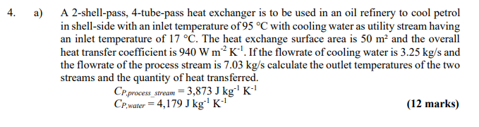 Solved 4. . a) A 2-shell-pass, 4-tube-pass heat exchanger is | Chegg.com