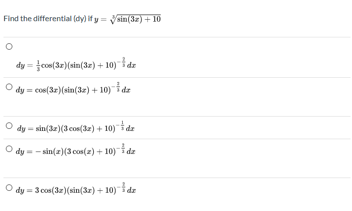 Solved Find the differential (dy) if y = sin(3x) + 10 dy = | Chegg.com
