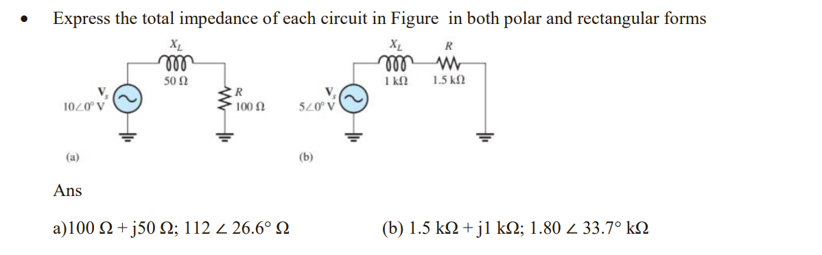 Solved Express the total impedance of each circuit in | Chegg.com