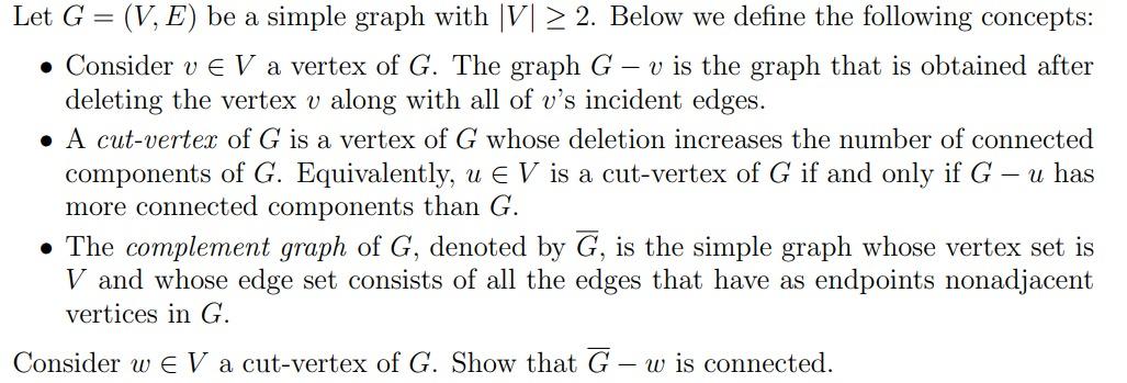 Solved Let G=(V,E) be a simple graph with ∣V∣≥2. Below we | Chegg.com