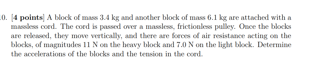 Solved [4 points] A block of mass 3.4 kg and another block | Chegg.com