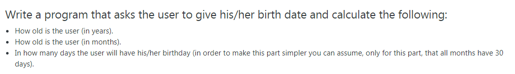 Solved Write a program that asks the user to give his/her | Chegg.com