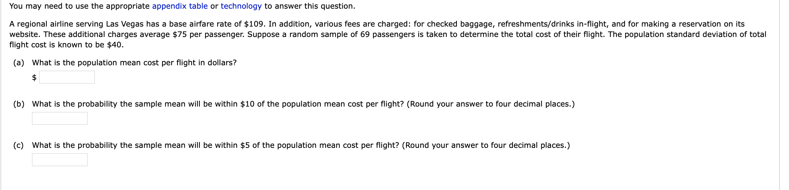 Solved You may need to use the appropriate appendix table or | Chegg.com