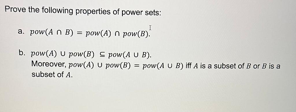Solved Prove the following properties of power sets: a. | Chegg.com