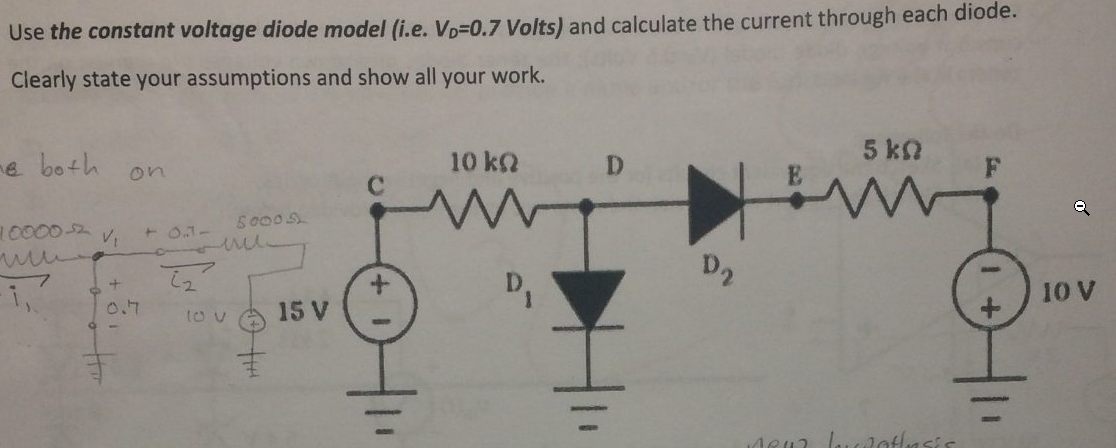 Solved Use the constant voltage diode model (i.e. Vp=0.7 | Chegg.com