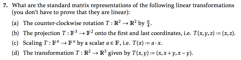Solved R2 by 7. What are the standard matrix representations | Chegg.com