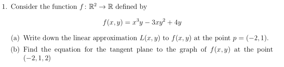 Solved 1. Consider the function f: R2 + R defined by f(x, y) | Chegg.com