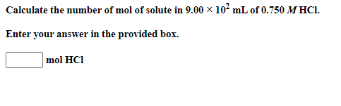 Solved Calculate the number of mol of solute in 9.00×102 mL | Chegg.com