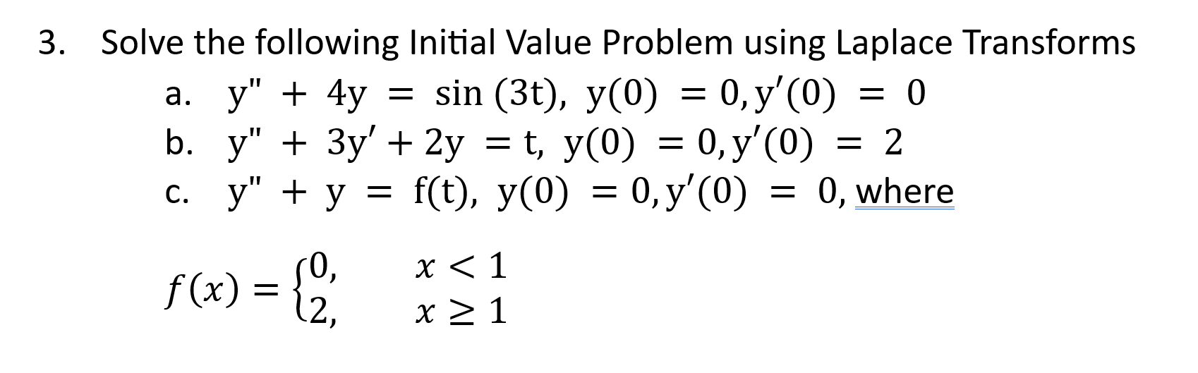 Solved Solve the following Initial Value Problem using | Chegg.com