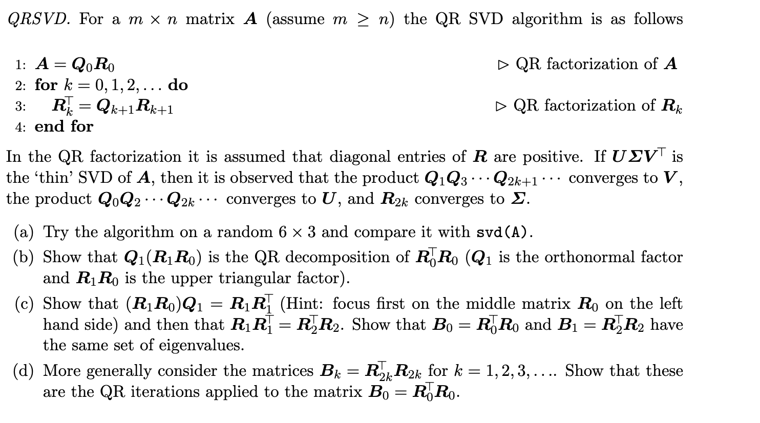 QRSVD. For a mxn matrix A (assume m > n) the QR SVD | Chegg.com