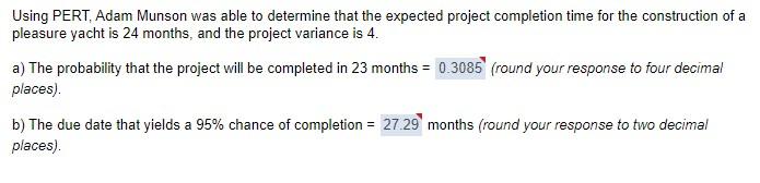 Solved Using PERT, Adam Munson was able to determine that | Chegg.com