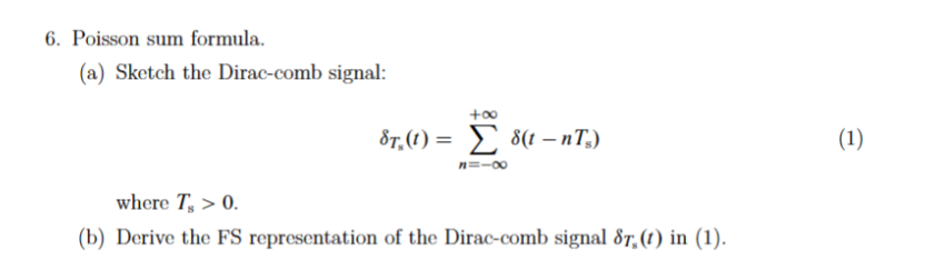 Solved Poisson sum formula.(a) ﻿Sketch the Dirac-comb | Chegg.com