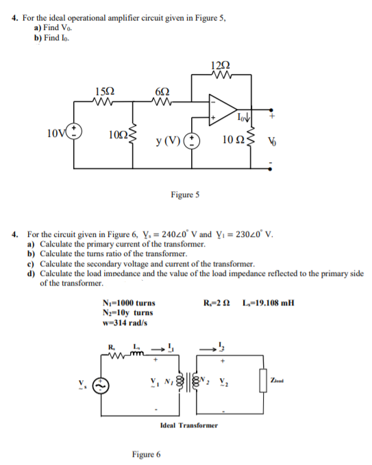 Solved 4. For the ideal operational amplifier circuit given | Chegg.com