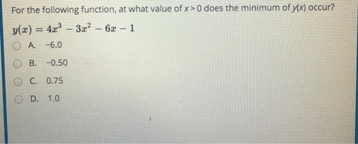 Solved For the following function, at what value of x> 0 | Chegg.com