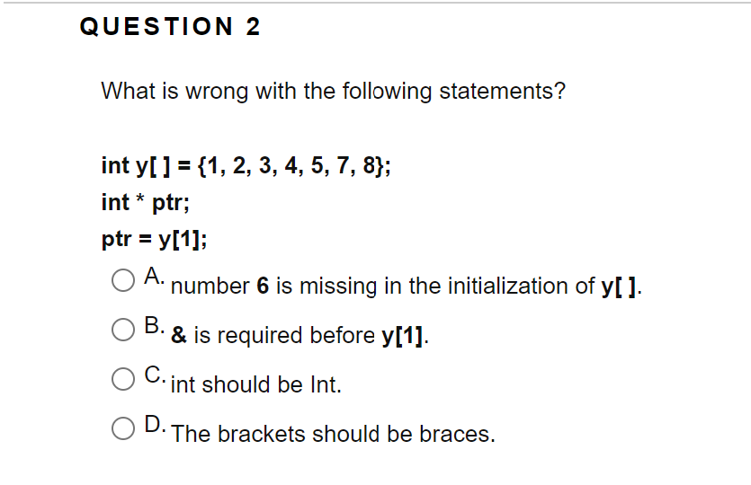 Solved QUESTION 2 What is wrong with the following | Chegg.com