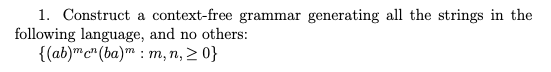 Solved Construct a context-free grammar generating all the | Chegg.com