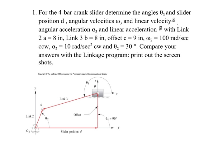 Solved I. For the 4-bar crank slider determine the angles θ3 | Chegg.com