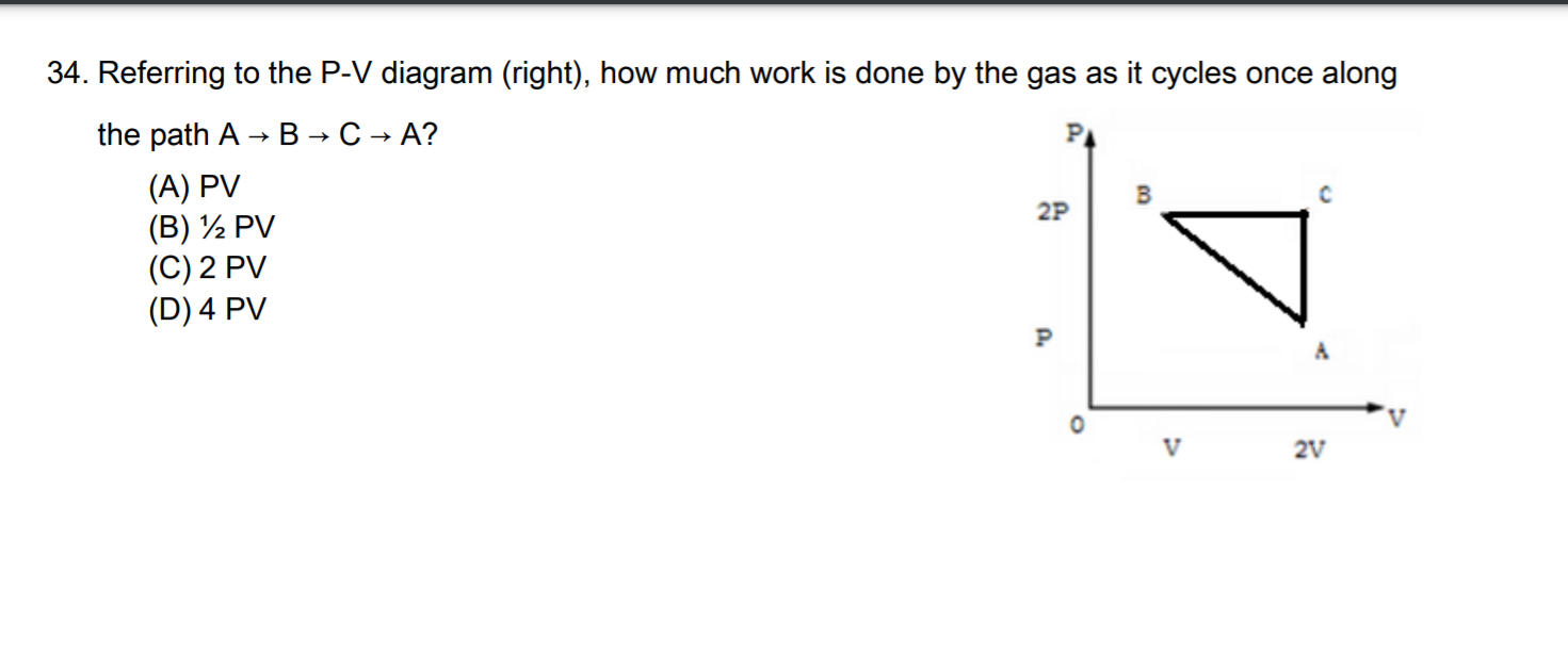 Solved 34. Referring to the P-V diagram (right), how much | Chegg.com