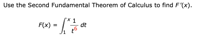 Solved Use the Second Fundamental Theorem of Calculus to | Chegg.com