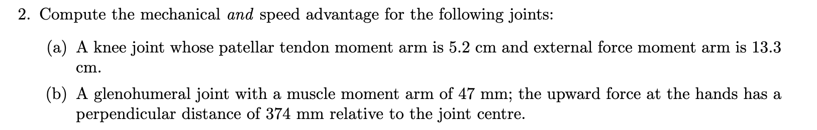 Solved 2. Compute the mechanical and speed advantage for the | Chegg.com