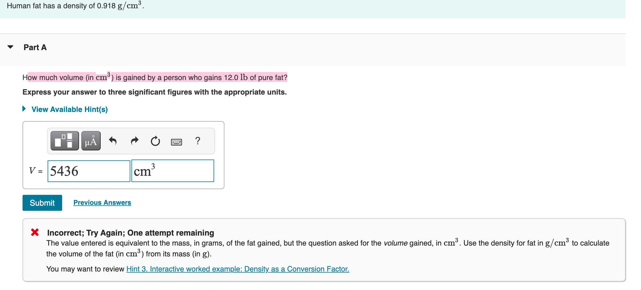 Solved Human fat has a density of 0.918 g/cm3. Part A How | Chegg.com