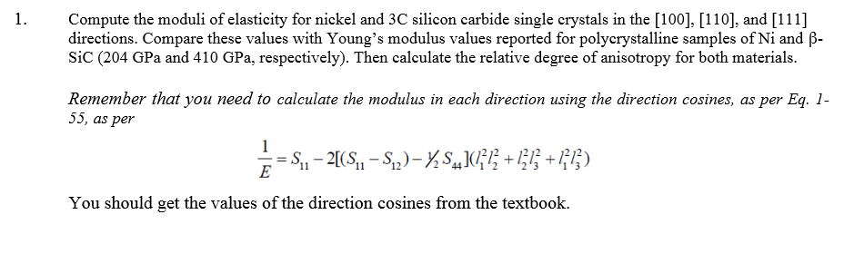 Solved 1 Compute the moduli of elasticity for nickel and 3C | Chegg.com